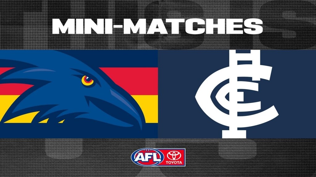 Mini-Match: Adelaide v Carlton