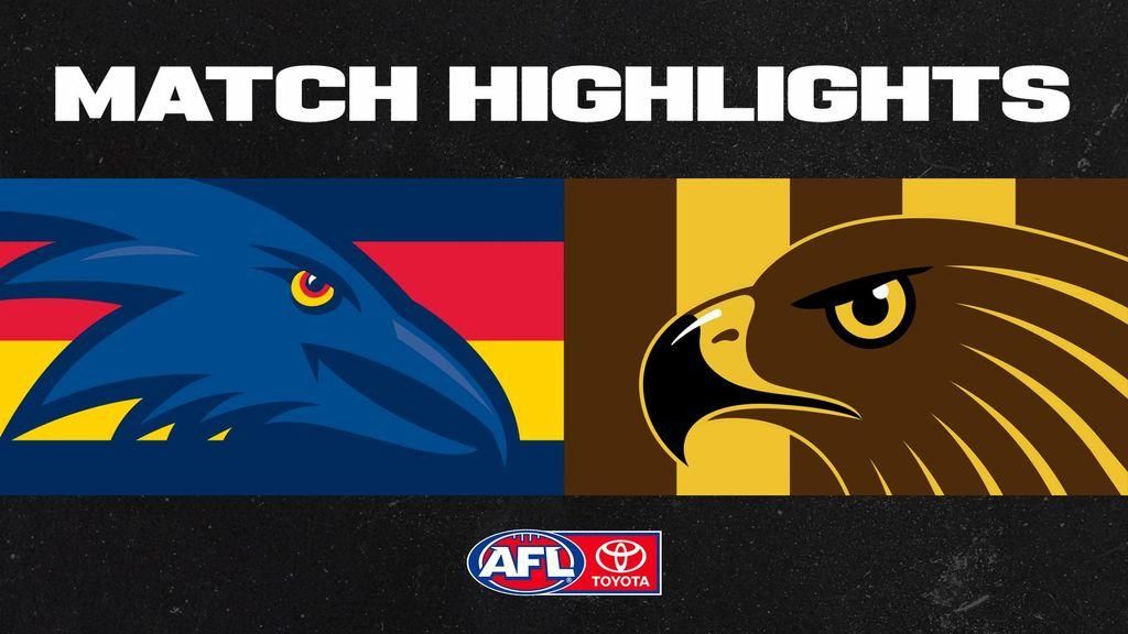 Highlights: Adelaide v Hawthorn