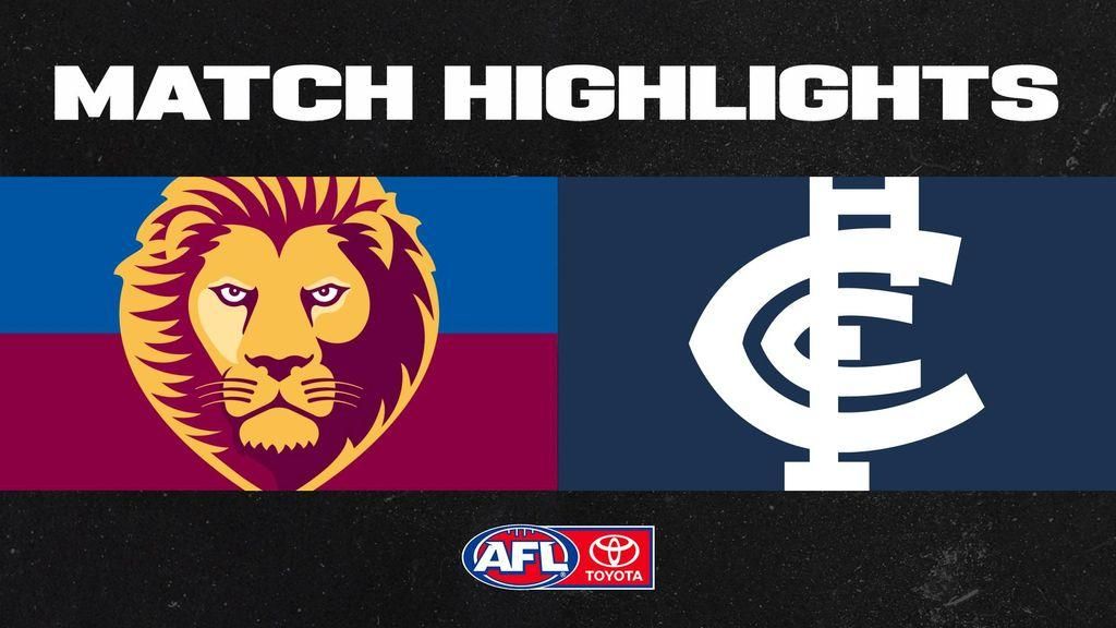 Highlights: Brisbane v Carlton