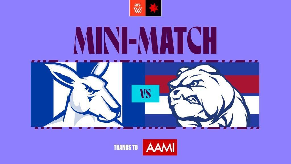 AFLW Mini-Match: North Melbourne v Western Bulldogs