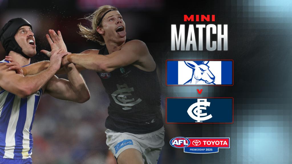 Mini-Match: North Melbourne v Carlton