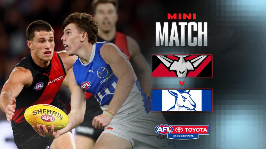 Mini-Match: Essendon v North Melbourne