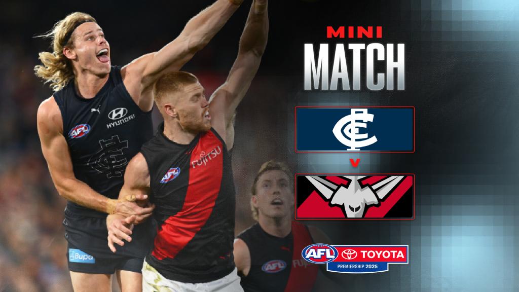 Mini-Match: Carlton v Essendon