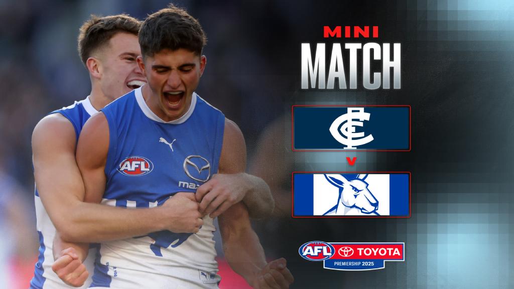 Mini-Match: Carlton v North Melbourne