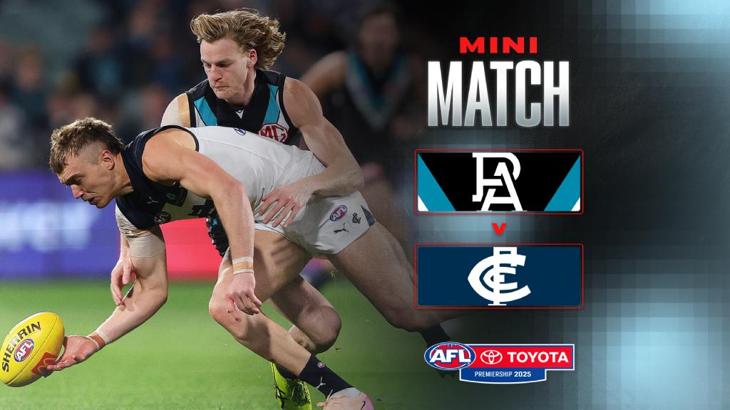 Mini-Match: Port Adelaide v Carlton