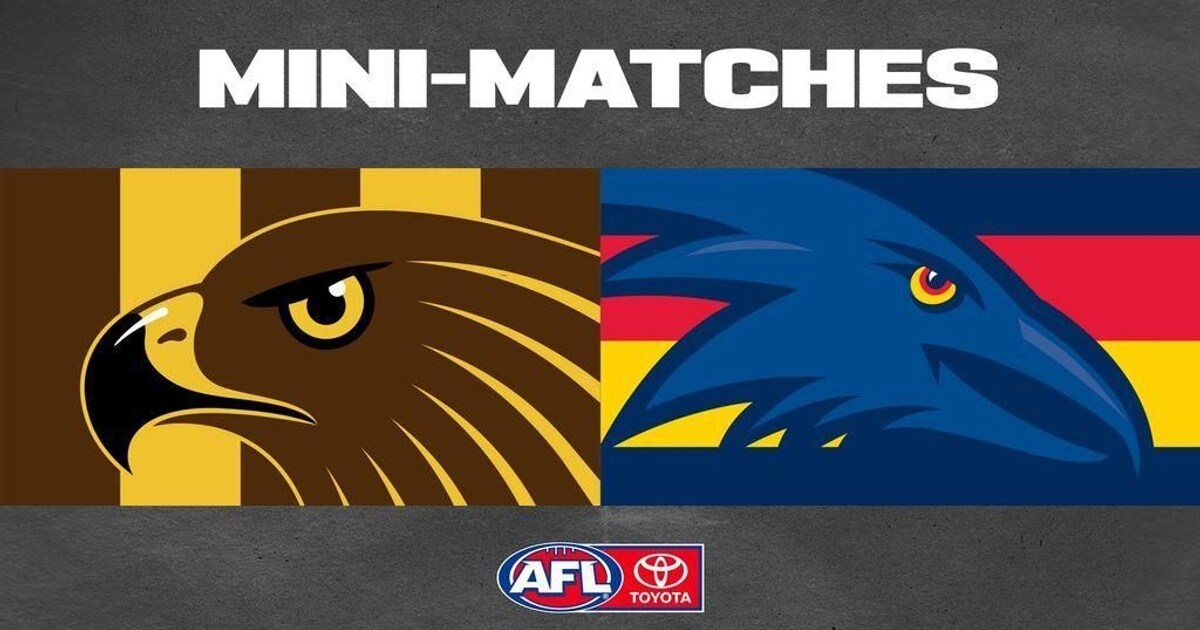 Mini-Match: Hawthorn v Adelaide