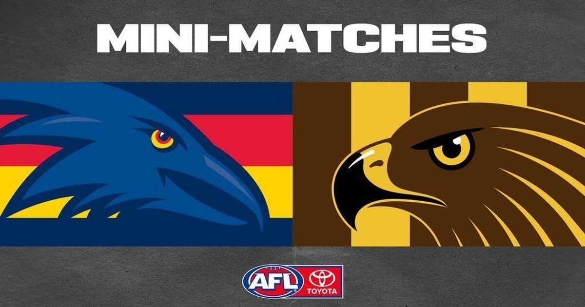 Mini-Match: Adelaide v Hawthorn